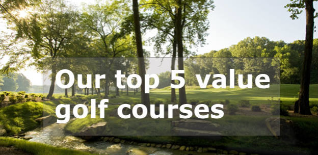 Our top 5 value golf courses – Sell Golf Clubs Online | Sell Your Clubs ...